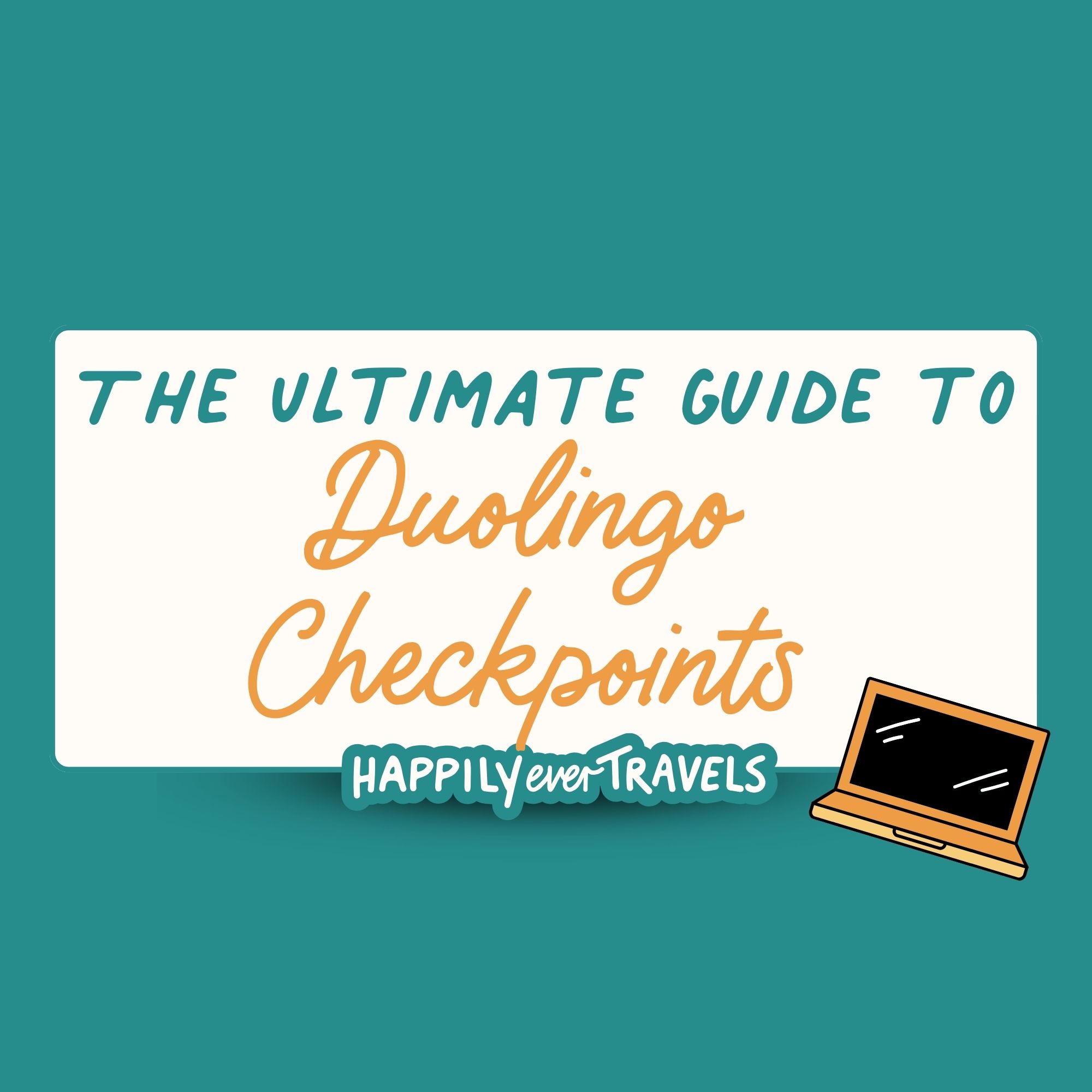 The Ultimate Guide to Duolingo Checkpoints • Happily Ever Travels
